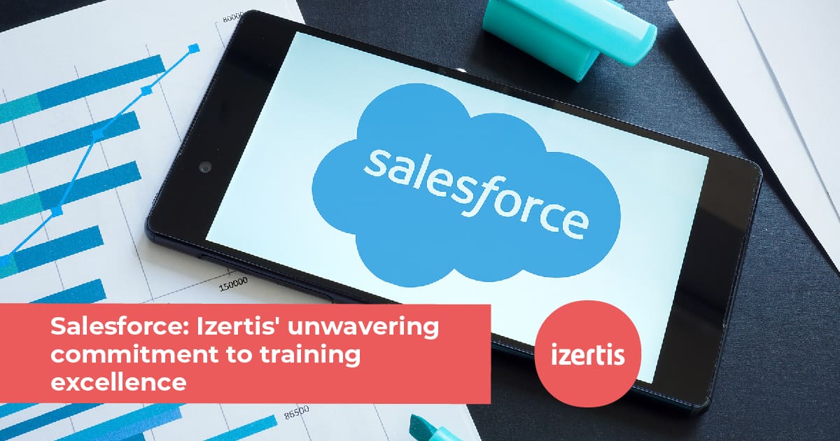 Salesforce: Izertis' unwavering commitment to training excellence - Izertis