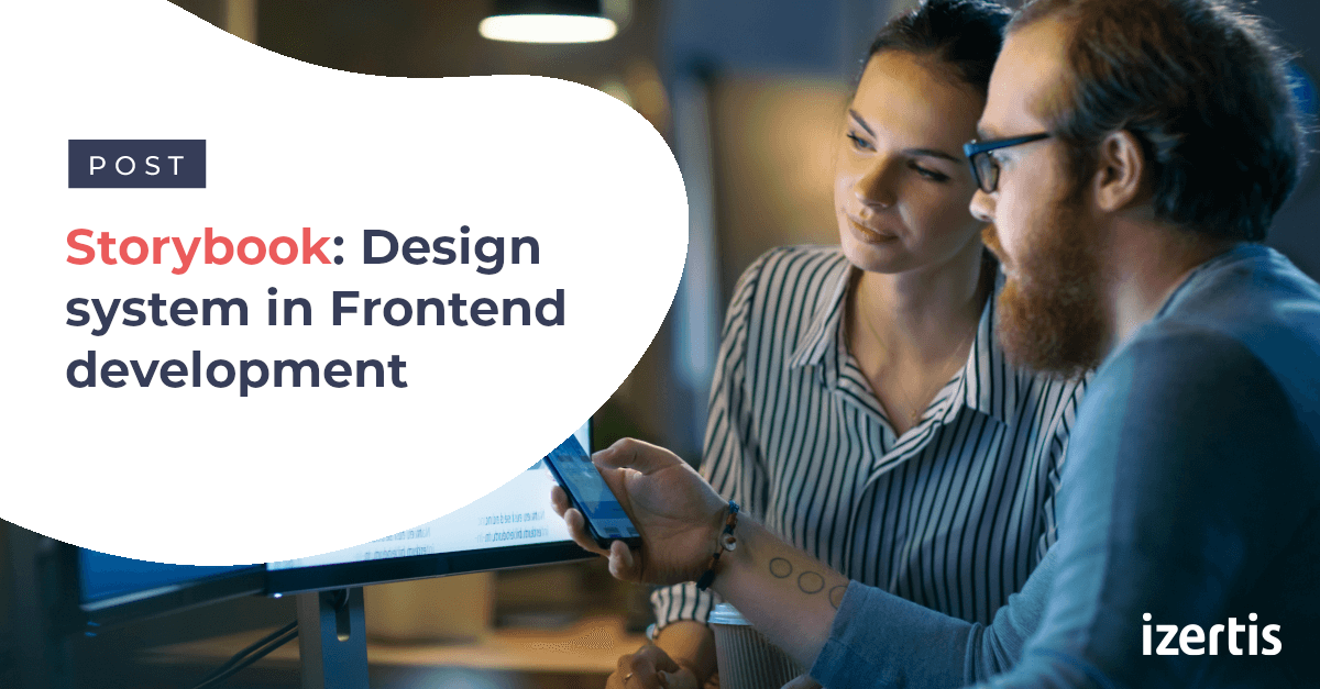 Storybook: Design system in Frontend development - Izertis