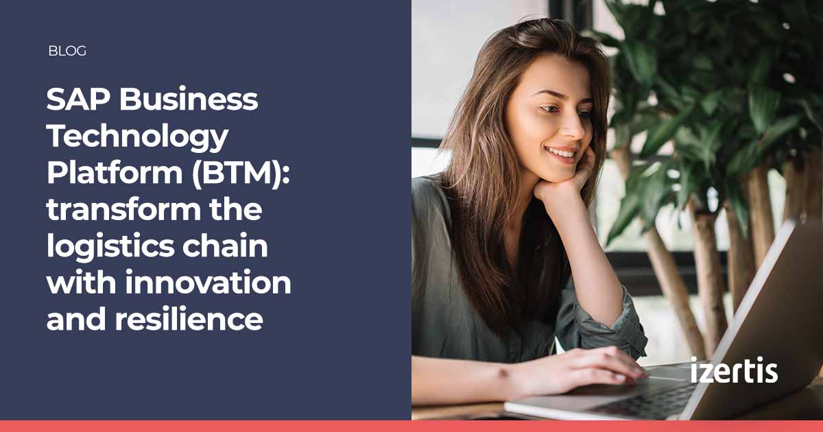 SAP Business Technology Platform (BTM): transform the logistics chain ...