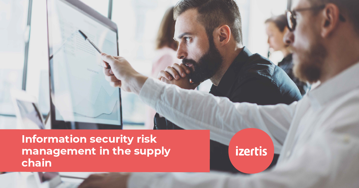 Information security risk management in the supply chain - Izertis