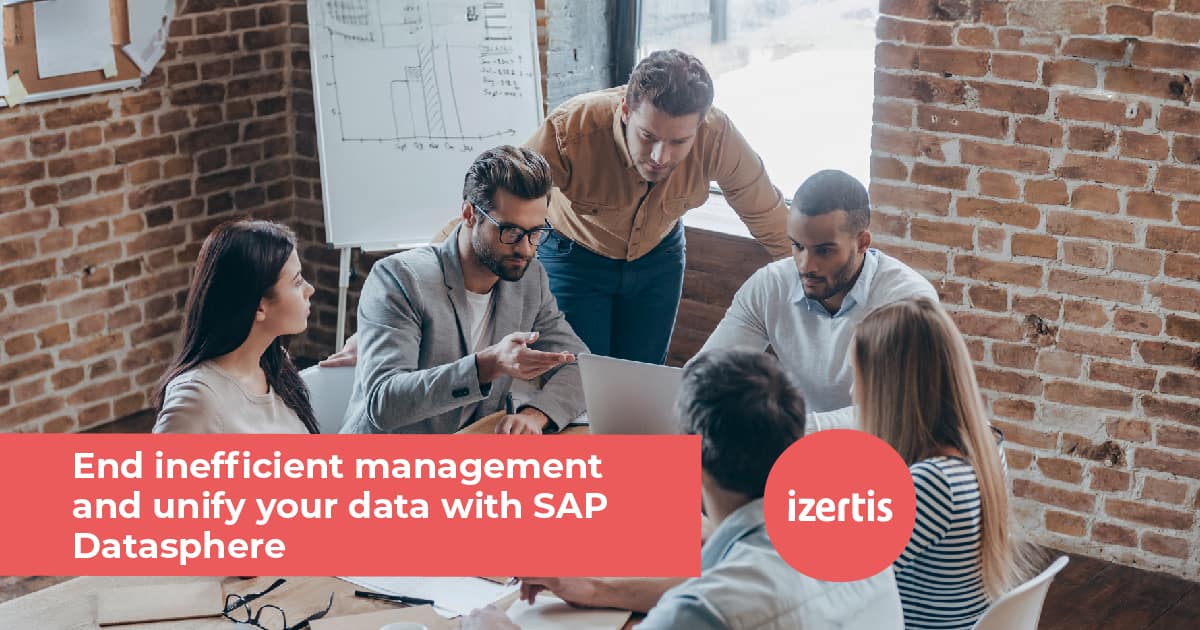 End inefficient management and unify your data with SAP Datasphere ...