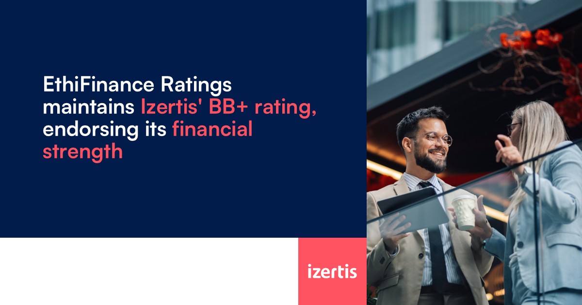 EthiFinance Ratings maintains Izertis' BB+ rating, endorsing its ...